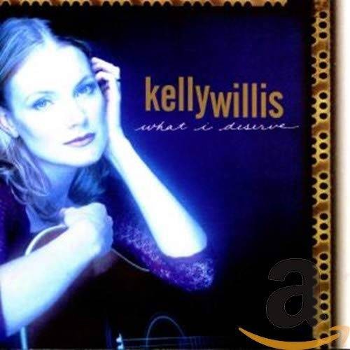 What I Deserve - Audio CD By Kelly Willis - GOOD | eBay