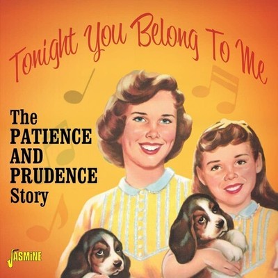 Patience & Prudence - Tonight You Belong To Me: Patience & Prudence ...
