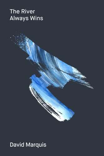 The River Always Wins: Water as a Metaphor for Hope and Progress by ...