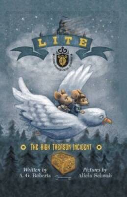 LITE: The High Treason Incident - Hardcover By A G Roberts - GOOD ...