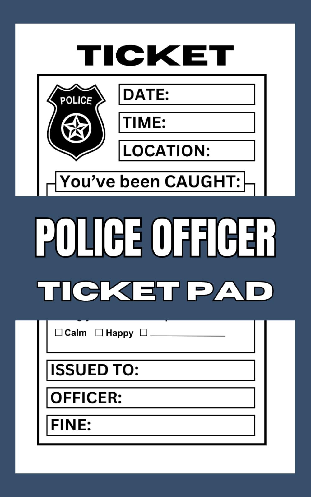 Police Officer Ticket Pad: Kids Play Gift Pretend Police Officer Ticket ...