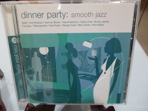 Dinner Party: Smooth Jazz CD with Bonus Tracks 2006 Compass Productions ...