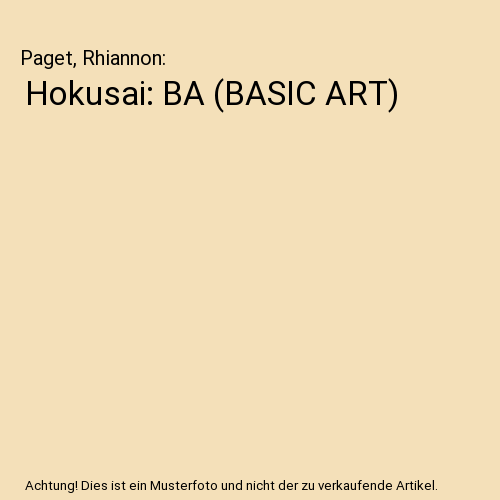 Hokusai: BA (BASIC ART), Paget, Rhiannon 3836563398 | eBay.de