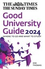 The Times Good University Guide 2024: Where to go and what to st ...