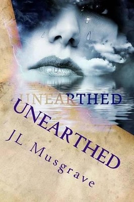 Unearthed by J.L. Musgrave (English) Paperback Book 9781535345965| eBay