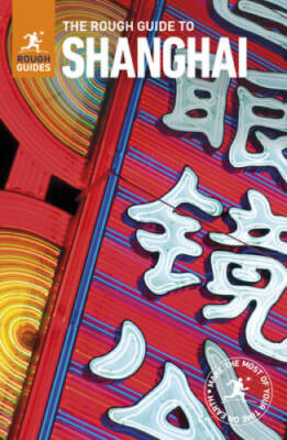 The Rough Guide to Shanghai (Rough Guides) - Paperback By Rough Guides ...
