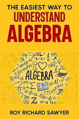 The Easiest Way to Understand Algebra: Algebra equations with answers ...