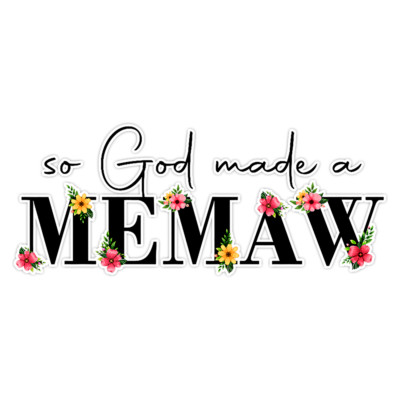 So God Made a Memaw Window Bumper Sticker Vinyl Decal 5" | eBay