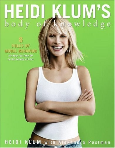 Heidi Klums Body of Knowledge - VERY GOOD 9781400098316| eBay