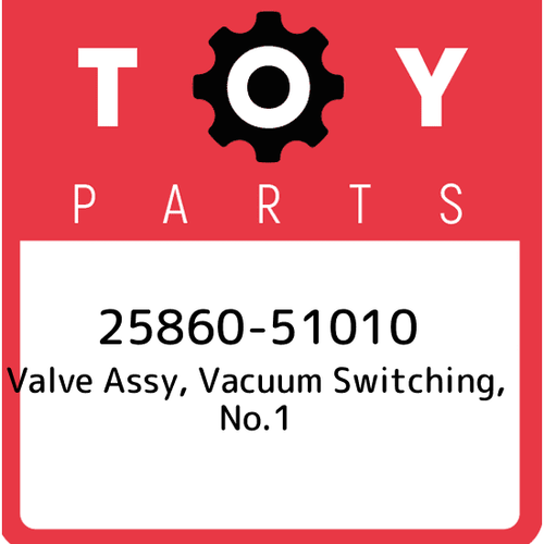 25860-51010 Toyota Valve assy, vacuum switching, no.1 2586051010, New ...