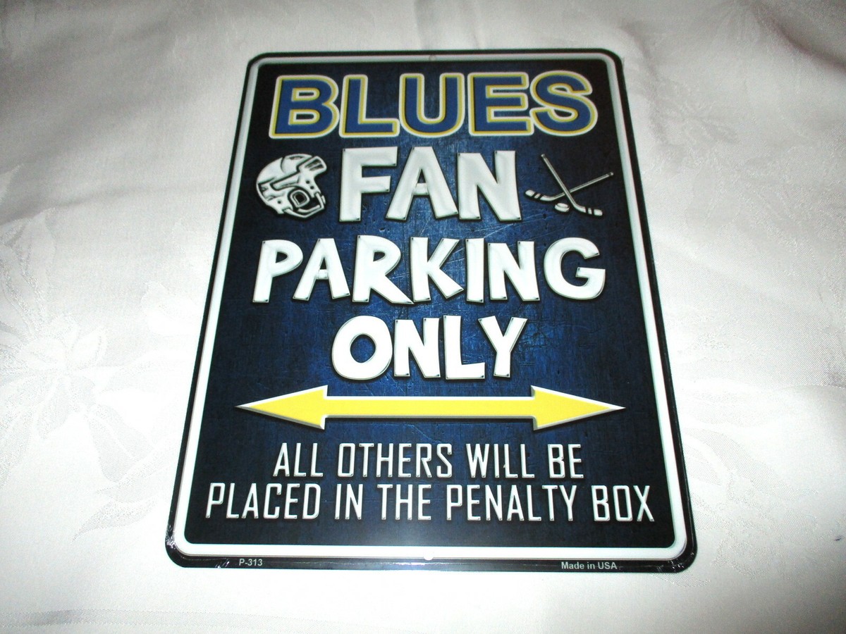 St Louis Blues Fans Parking Only