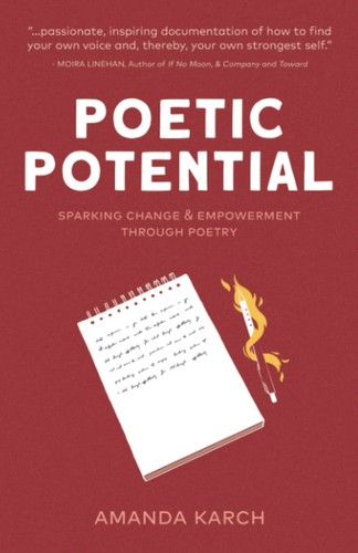 Poetic Potential : Sparking Change & Empowerment Through Poetry by ...