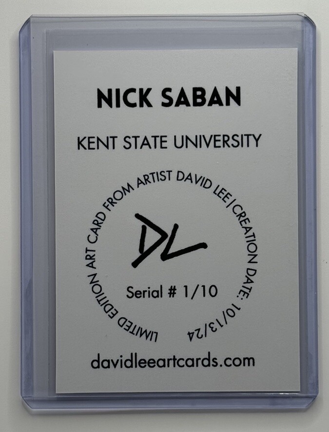 Nick Saban Limited Edition Artist Signed Kent State University Trading ...