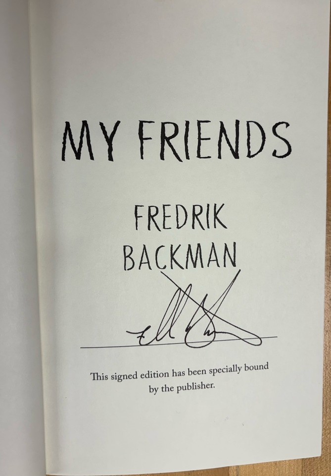 Fredrik Backman- Friends -Signed 1st/1st 2025 HC/DJ Unread ...