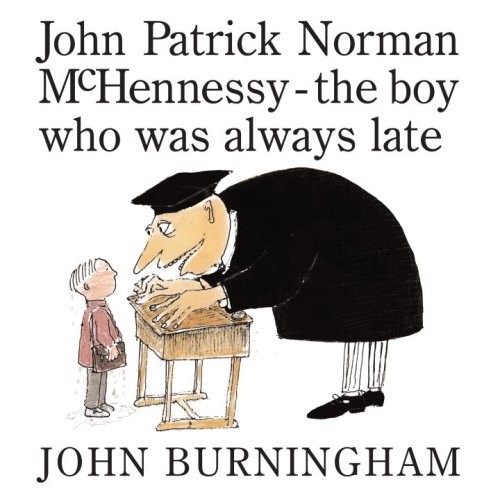 JOHN PATRICK NORMAN MCHENNESSY: THE BOY WHO WAS ALWAYS By John ...