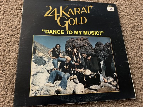24 Karat Gold - Dance To My Music Vinyl LP -Jimmy Diggs Signature | eBay