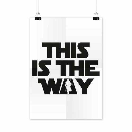 This is the Way Poster | eBay