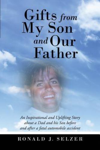 Gifts from My Son and Our Father : An Inspirational and Uplifting Story ...