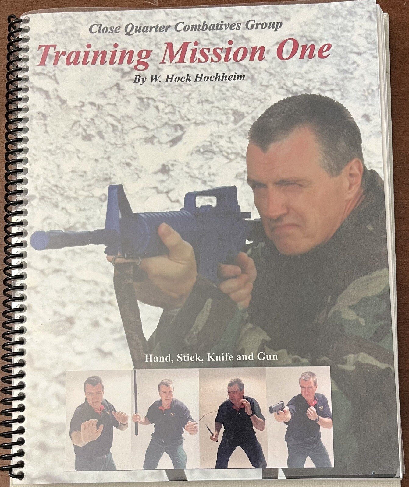 Close Combat Combatives Group Training Mission One W. Hock Hochheim ...