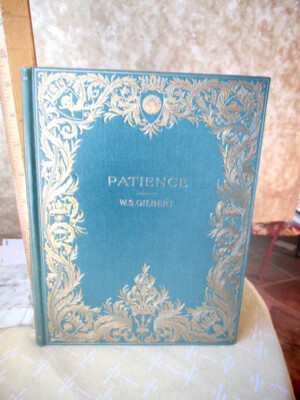 PATIENCE Or BUNTHORNE S BRIDE,1911,W.S.Gilbert,Illustrated | eBay