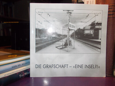 Die Grafschaft - Eine Insel? / Bentheim Schüttorf Kreisbahn Nordhorn ...