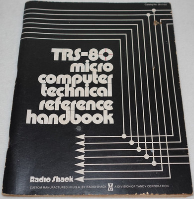 Radio Shack TRS-80 Micro Computer Technical Reference Handbook 1978 ...