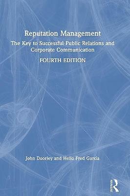 Reputation Management: The Key to Successful Public Relations and ...