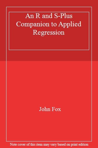 An R and S-Plus Companion to Applied Regression By John Fox 9780761922803| eBay