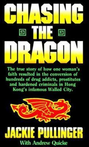Chasing the Dragon by Jackie Pullinger; Andrew Quicke 9780892831517| eBay