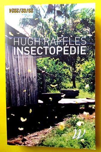 Insectopédie - Hugh Raffles - Parfait état - | eBay