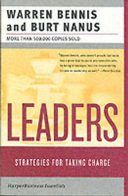 Leaders: Strategies for Taking Charge by Warren G. Bennis, Burt Nanus ...