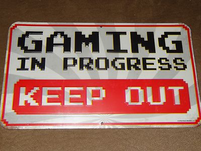 Gaming In Progress Keep Out Tin Metal Sign-New | eBay