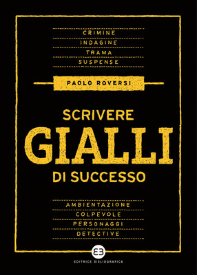 Libri Paolo Roversi - Scrivere Gialli Di Successo | eBay