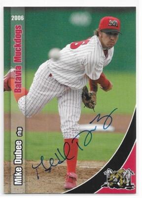 MIKE DUBEE Autographed Signed 2006 Batavia Muckdogs card Philadelphia ...