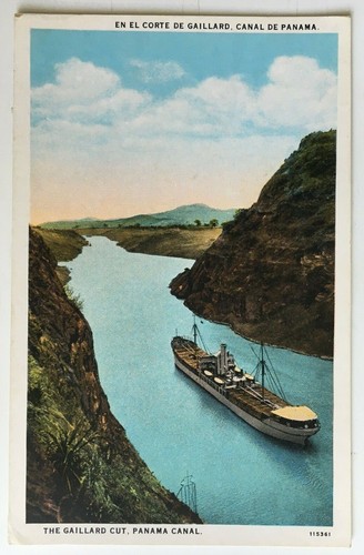 Vintage Postcard Panama Canal Zone the Gaillard Cut ship waterway I.L ...