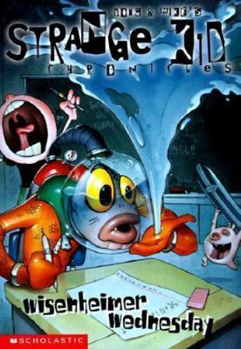 Strange Kid Chronicles: Wisenheimer Wednesday by Mike Koelsch and Doug ...
