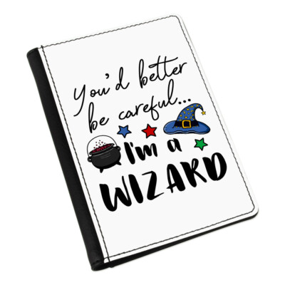 You'd Better Be Careful I'm A Wizard Passport Holder Cover Case Funny ...