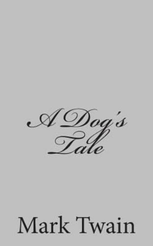 Dog's Tale by Mark Twain (2013, Trade Paperback) for sale online | eBay