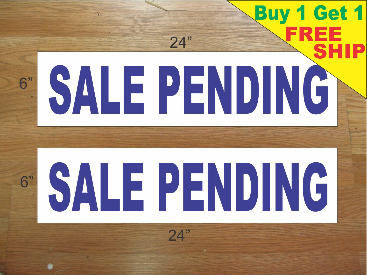 SALE PENDING BLUE 6"x24" REAL ESTATE RIDER SIGNS Buy 1 Get 1 FREE 2 ...