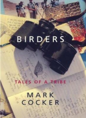 Birders By MARK COCKER. 9780224060028 | eBay