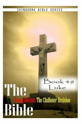 The Bible Douay-Rheims, The Challoner Revision- Book 49 Luke ...