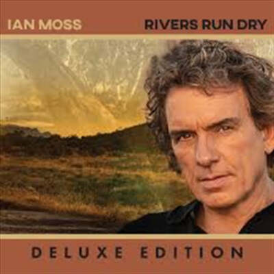 Ian Moss Rivers Run Dry - Deluxe CD | eBay Australia