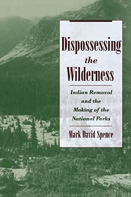 Dispossessing the Wilderness: India..., Spence, Mark Da 9780195142433| eBay