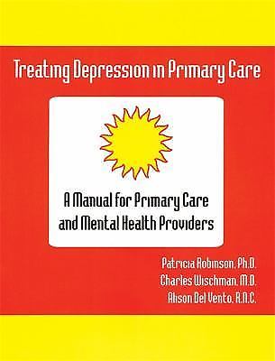 Treating Depression in Primary Care : A Manual for Primary Care and ...