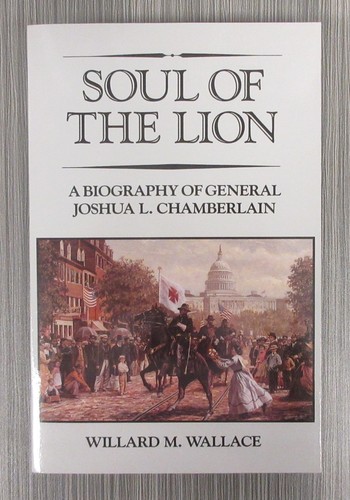 book CIVIL WAR BIOGRAPHY JOSHUA CHAMBERLAIN soul of lion willard ...