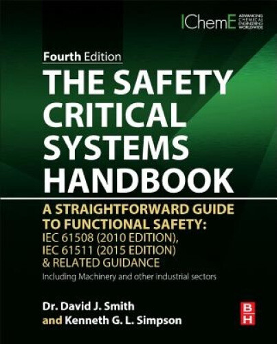 The Safety Critical Systems Handbook: A Straightforward Guide to ...