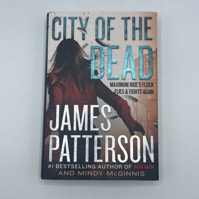 Maximum Ride: Hawk Ser.: City of the Dead by Mindy McGinnis and James ...