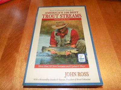 Trout Unlimited's Guide to America's 100 Best Trout Streams Stream ...