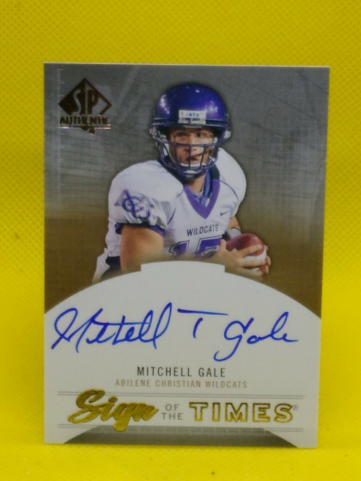 Mitchell Gale 2013 SP Authentic AUTO ROOKIE #ST-GA Abilene Christian Wildcats | eBay