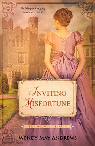 Inviting Misfortune: A Sweet Regency Romance (The Beque... by Andrews ...